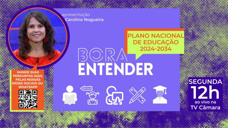 Bora Entender - Plano Nacional de Educação 2024-2034 - TV Câmara ...